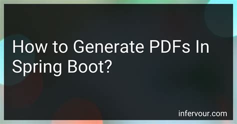 how to generate pdfs in spring boot in 2025