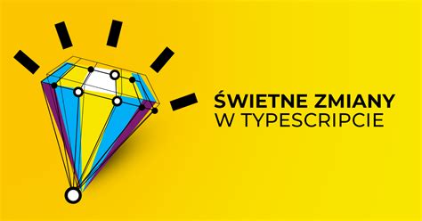 typescript po przebudowie dużo mniejszy i szybszy