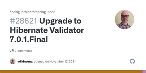 Upgrade To Hibernate Validator 7 0 1 Final Issue 28621 Spring Projects Spring Boot GitHub