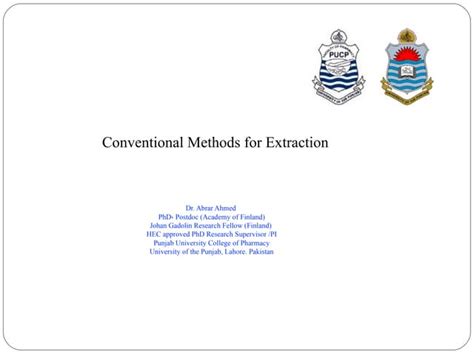 Conventional Extraction Methods By Dr Abrarpptx