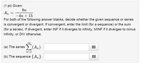 Solved 1 Pt Given An 8n 4n 15 For Both Of The