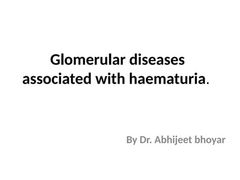 Approach To Glomerulonephritis In Pediatrics Pptx