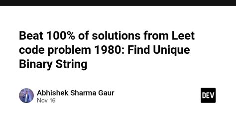 Beat 100 Of Solutions From Leet Code Problem 1980 Find Unique Binary