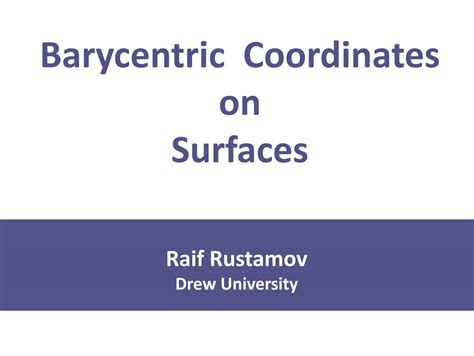 Barycentric Coordinates Barycentric Coordinates On Surfaces