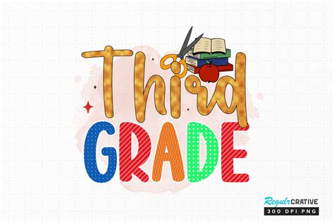 Free Third Grade Png Sublimation Design Graphic By Regulrcrative