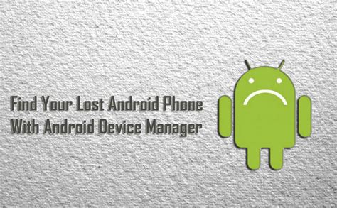 how to use android device manager droidinformer