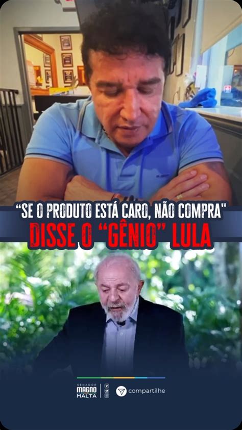 Gênio Lula Manda O Povo Simplesmente Parar De Comprar Se Estiver Caro