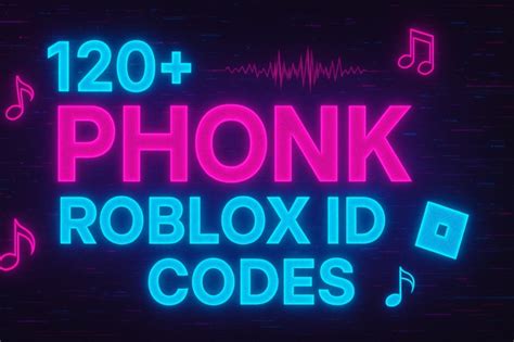 120 Best Phonk Roblox Music Id Codes Working October 2025