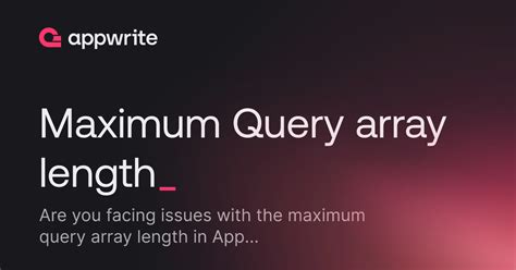 Maximum Query Array Length Threads Appwrite