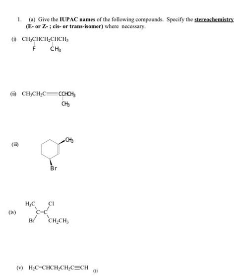 Solved 1 A Give The IUPAC Names Of The Following Comp