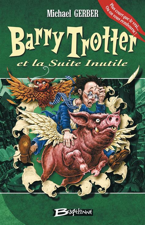Barry Trotter T 2 Barry Trotter Et La Suite Inutile Oniribook