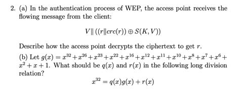 2 A In The Authentication Process Of Wep The