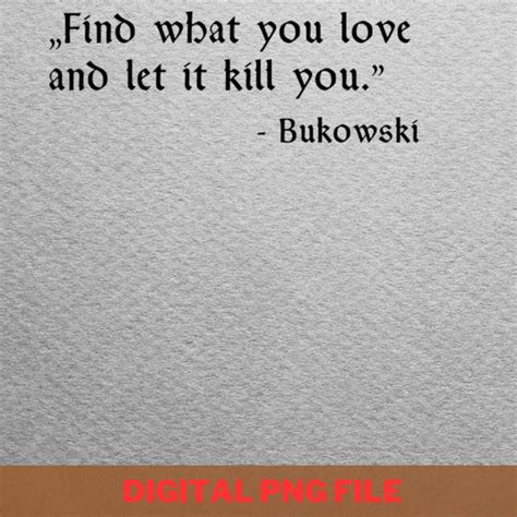 Charles Bukowski Gritty Png Charles Bukowski Png Henry Chi Inspire