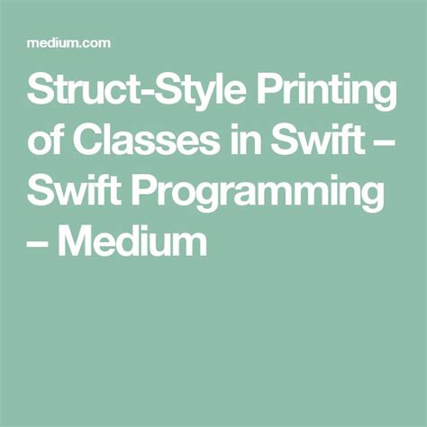 Struct Style Printing Of Classes In Swift Swift Speed Up Programming
