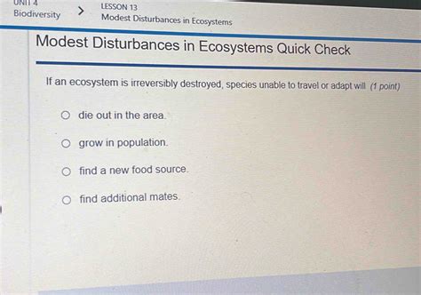 Solved Unit 4 Lesson 13 Biodiversity Modest Disturbances In Ecosystems Modest Disturbances In