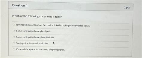 Solved Question 41 ﻿ptsWhich of the following statements is | Chegg.com