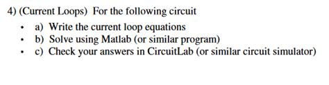 Solved Current Loops For The Following Circuit A Chegg