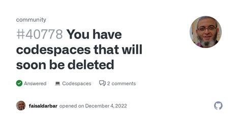 you have codespaces that will soon be deleted · community · discussion