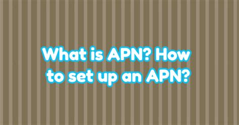 What Is APN How To Set Up An APN SYSTEMCONF