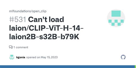 Can't load laion/CLIP-ViT-H-14-laion2B-s32B-b79K · Issue #531 · mlfoundations/open_clip · GitHub