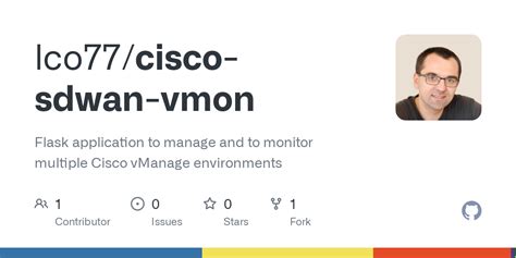 Github Lco77cisco Sdwan Vmon Flask Application To Manage And To Monitor Multiple Cisco