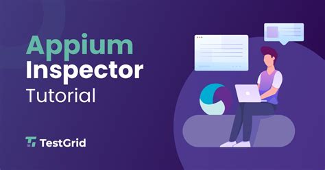 Appium Inspector Tutorial Simplify Mobile App Testing Testgrid