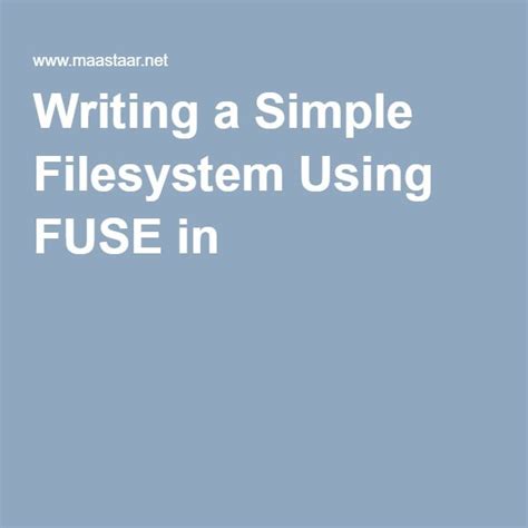 Writing A Simple Filesystem Using Fuse In C
