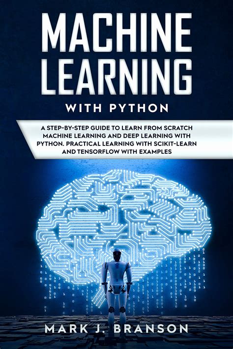Machine Learning With Python A Step By Step Guide In Desertcart India