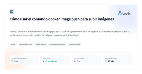 Cómo Usar El Comando Docker Image Push Para Subir Imágenes Labex