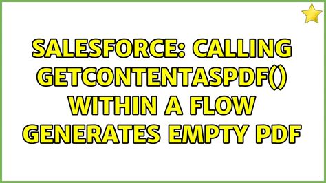 Salesforce Calling Getcontentaspdf Within A Flow Generates Empty Pdf Youtube