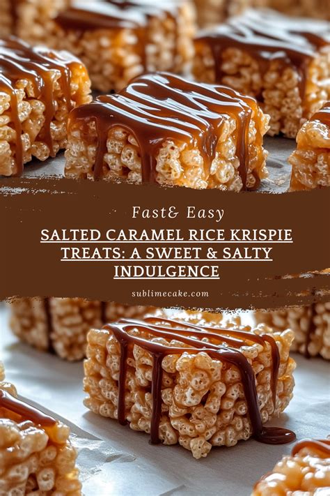 Salted Caramel Rice Krispie Treats A Sweet And Salty Indulgence Sublimecake Recipe In 2025