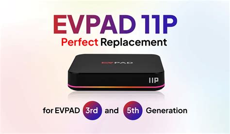 Best Evpad Model To Replace 3rd And 5th Gen