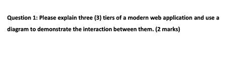 Solved Question Please Explain Three Tiers Of A Chegg Com