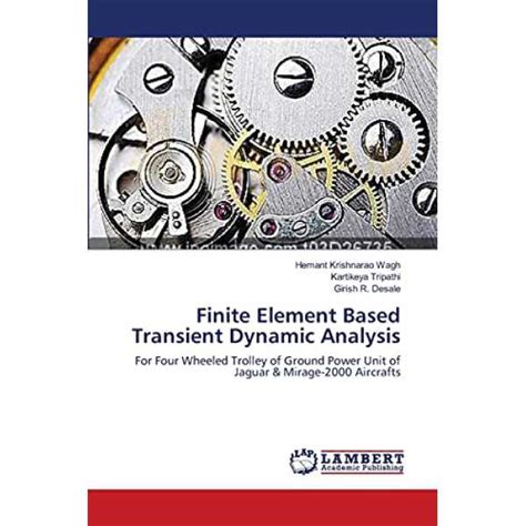 Finite Element Based Transient Dynamic Analysis Book Price In India