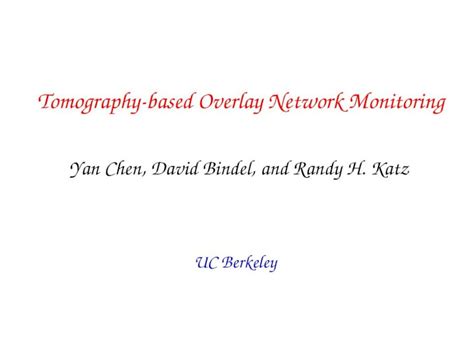 Ppt Tomography Based Overlay Network Monitoring Dokumentips