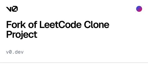 Fork Of Leetcode Clone Project V0 By Vercel