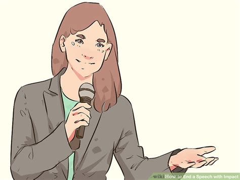 Easy Ways To End A Speech With Impact 10 Steps With Pictures