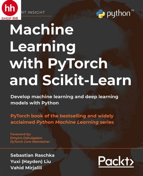 Machine Learning With Pytorch And Scikit Learn Develop Machine