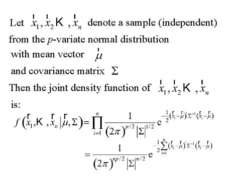 Maximum Likelihood Estimation Multivariate Normal Distribution The Method