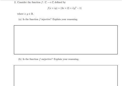 solved 2 consider the function f c c defined by f x iy
