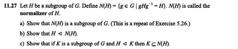 solved let h be a subgroup of g define n h {g elementof