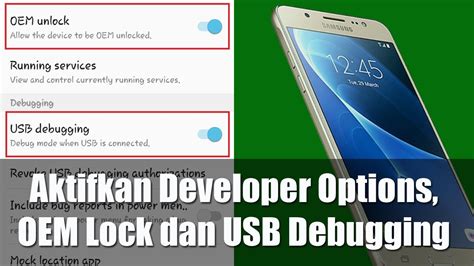 Aktifkan Developer Options Oem Lock Usb Debugging Youtube