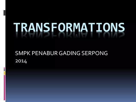 Transformations Smpk Gs Pptx