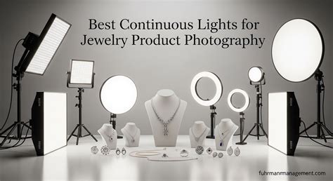 8 Best Continuous Lights For Jewelry Product Photography July 2026