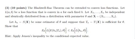 Solved 3 10 ﻿points ﻿the Blackwell Rao Theorem Can Be
