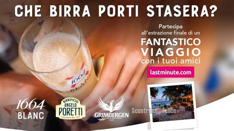Concorso Birra Poretti 1664 Blanc Grimbergen In Palio 1 Viaggio Da 2