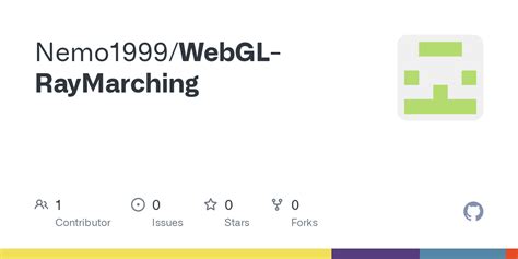 Github Nemo1999webgl Raymarching Github Nemo1999webgl Raymarching