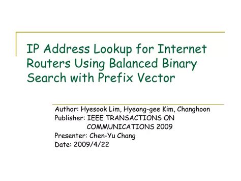 Ppt Ip Address Lookup For Internet Routers Using Balanced Binary Search With Prefix Vector