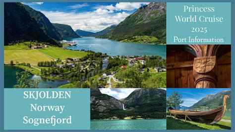 Cruise Port Guide Skjolden Norway Sognefjord Princess World Cruise 2025 Livinlifenow