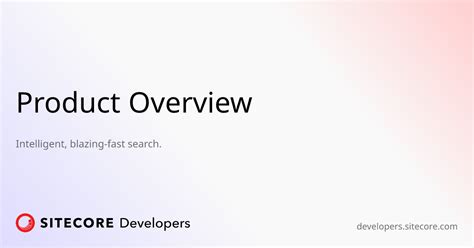 Sitecore Search Product Overview Sitecore Developer Portal